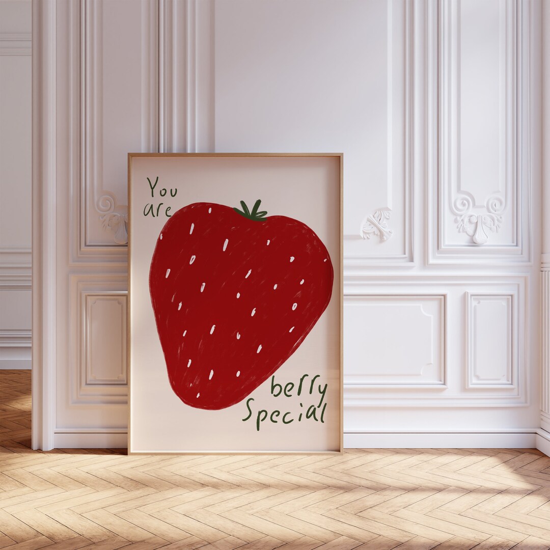 You Are Berry Special Print, Strawberry Quote Poster, Cute Wall Art ...