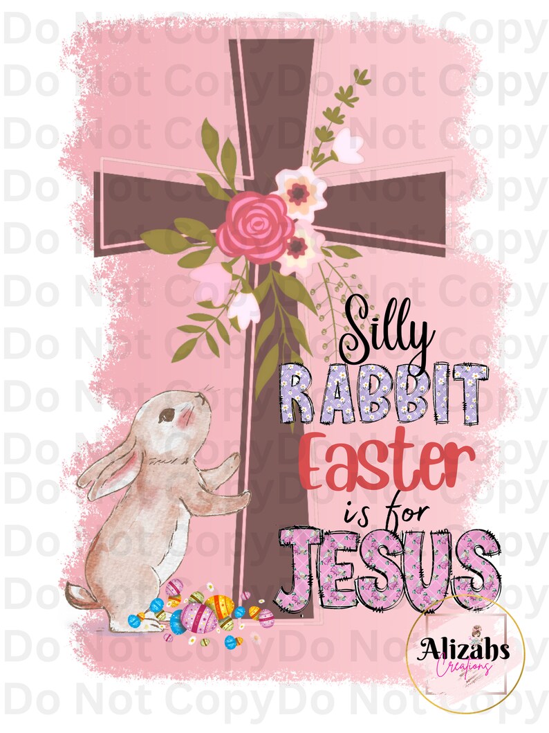 Silly Rabbit Easter is for Jesus Instant Download Png Image - Etsy