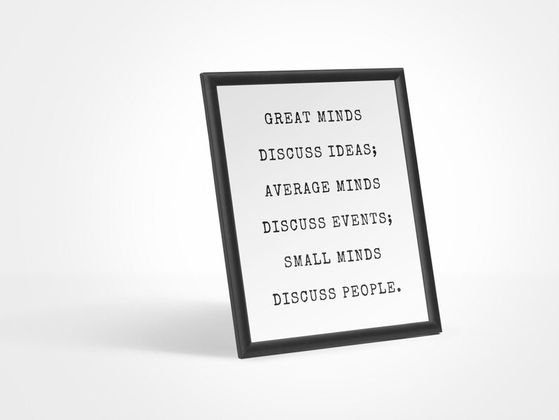 Printable Poster, Great Minds Small Minds, Graphic Wall Art, 18 by 24 ...