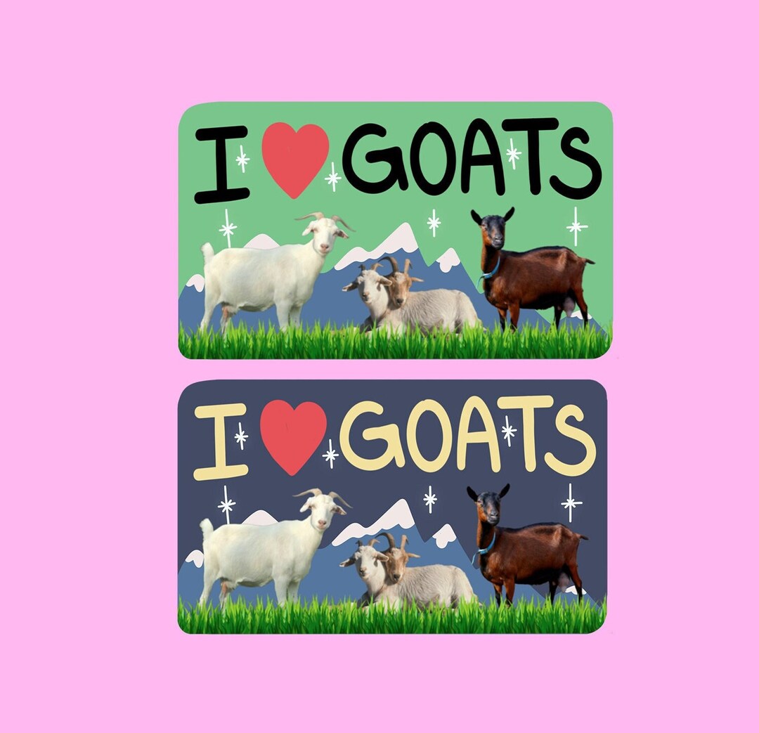 I Love Goats Bumper Sticker | Goat Lovers Sticker | Silly Gift for New ...