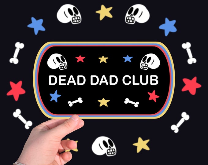 Dead Dad Club Sticker | Dad is Dead Bumper Sticker | Dead Dad Joke ...