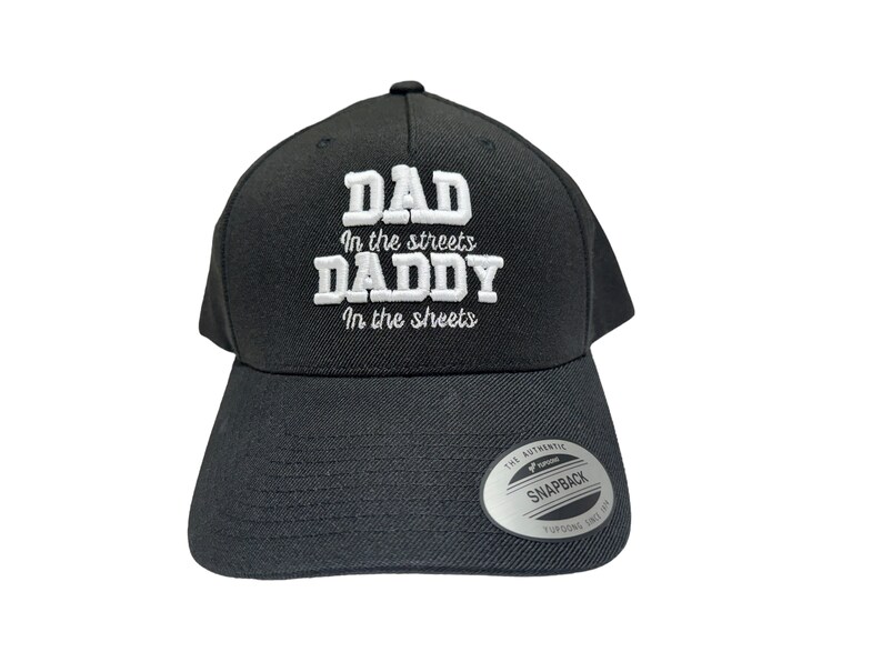 Dad Hat, Dad in the Streets Daddy in the Sheets Hat, Embroidered, 3D ... Dad Hat, Dad in the Streets Daddy in the Sheets Hat, Embroidered, 3D ...