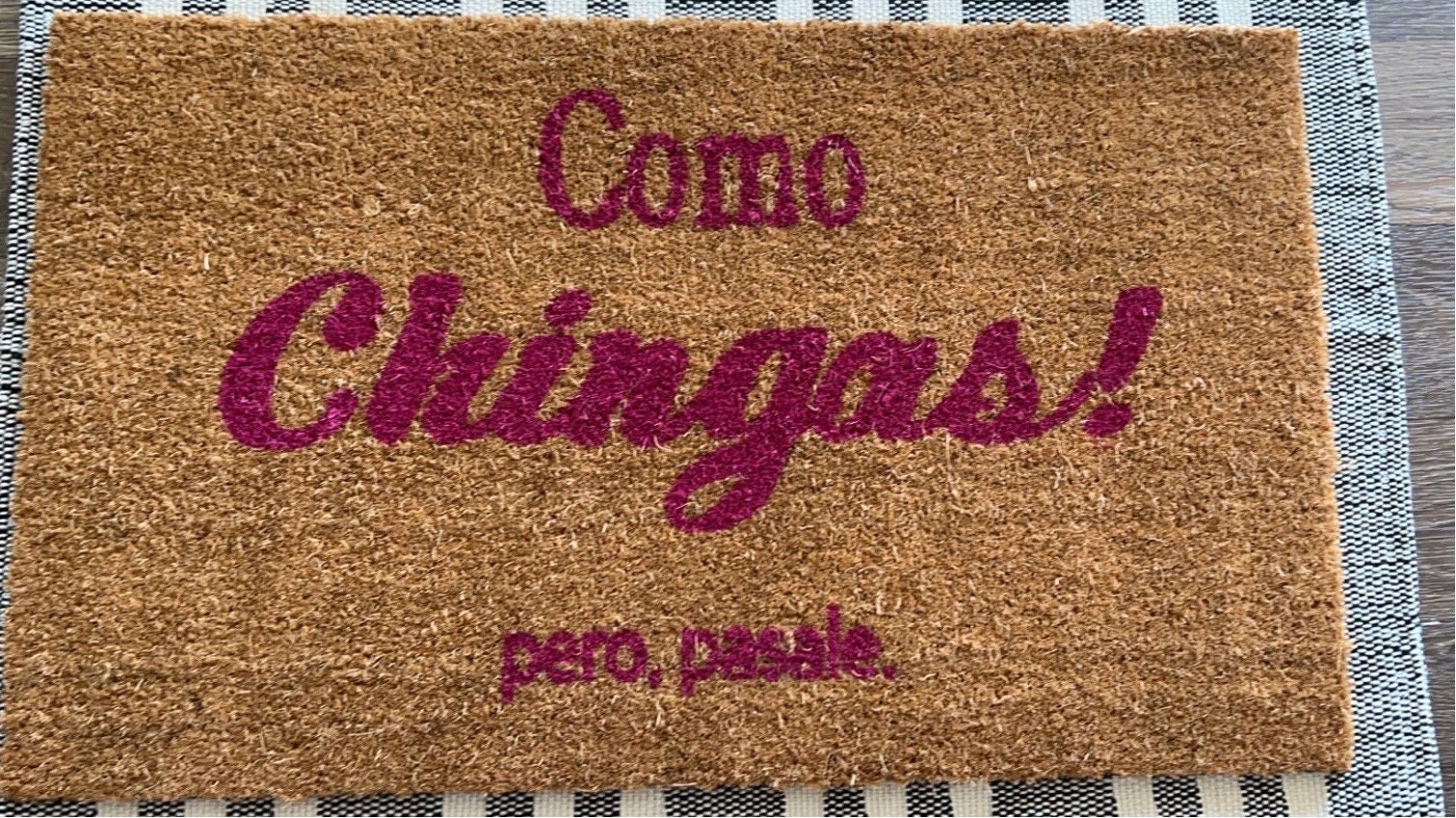 Como Chingas Pero Pasale Doormat, Housewarming Gift, Welcome Doormat ...