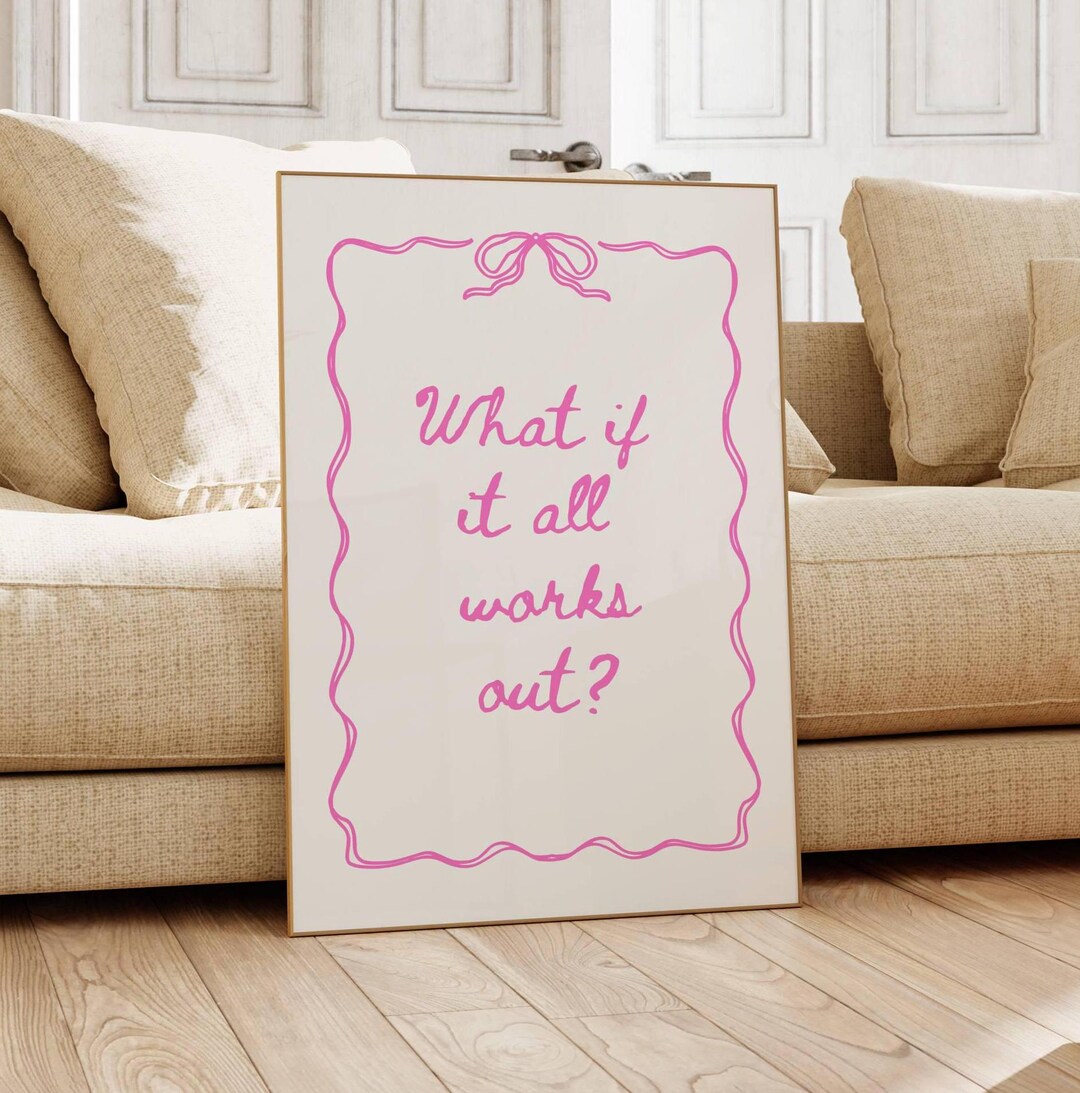 Pink Trendy Print | What If It All Works Out Poster (digital Download ...