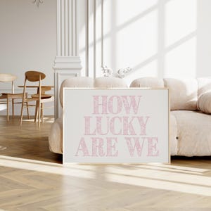 How Lucky Are We Grandmillennial Print Pink Horizontal Wall Art ...