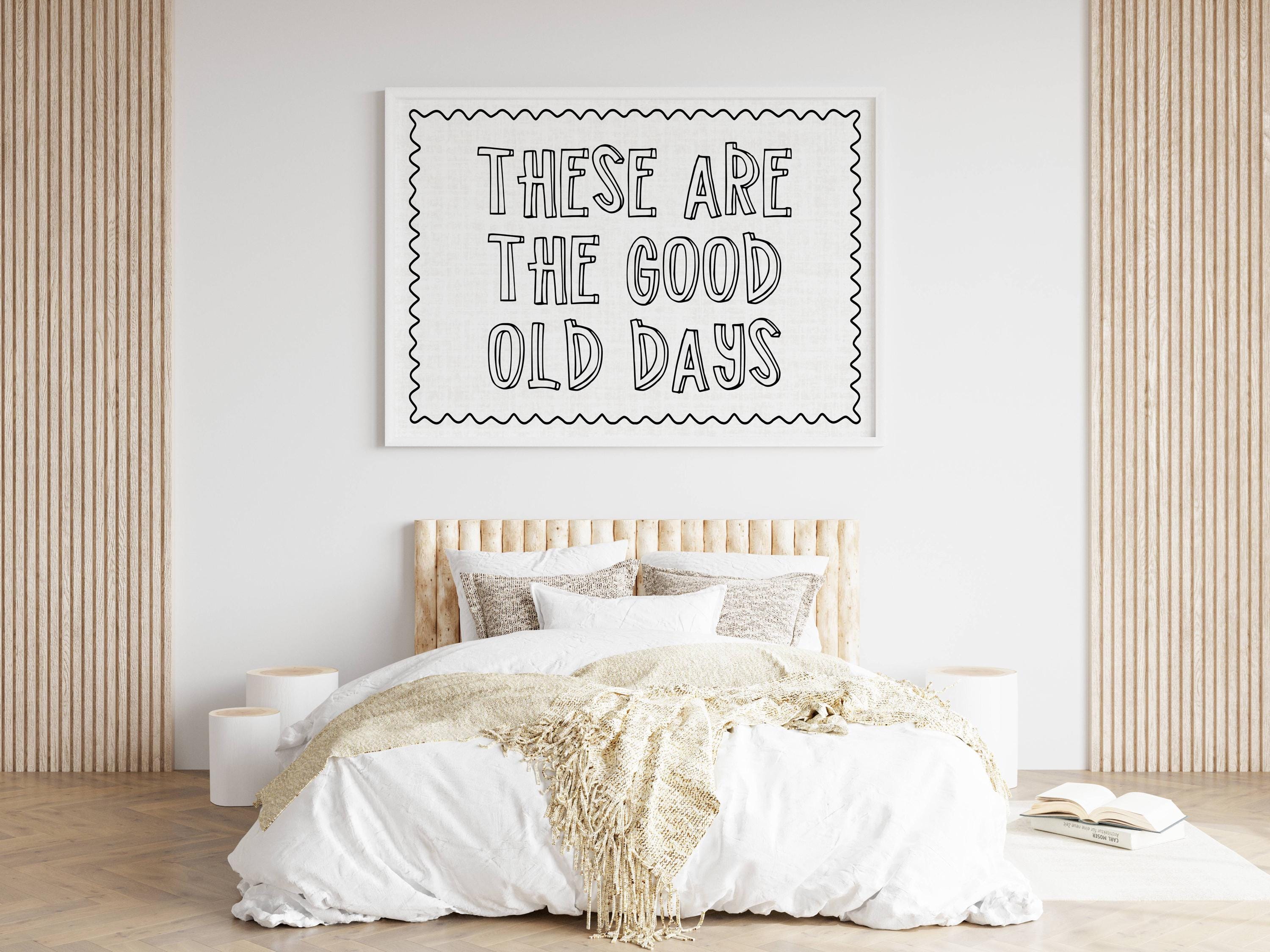 These Are the Good Old Days Poster Retro Horizontal Wall Art Trendy ...