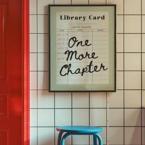 One More Chapter Poster Library Card Print Book Lover Wall Art Reading ...