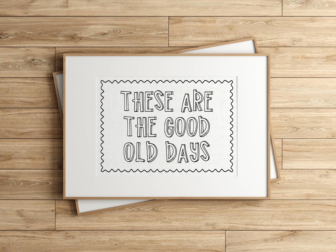 These Are the Good Old Days Poster Retro Horizontal Wall Art Trendy ...
