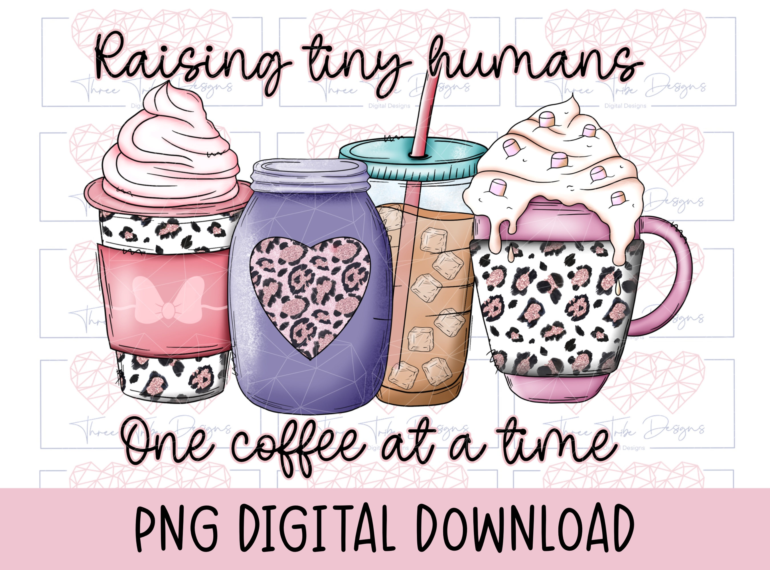 Leopard Print Coffee Png L, Raising Tiny Humans One Coffee at a Time ...