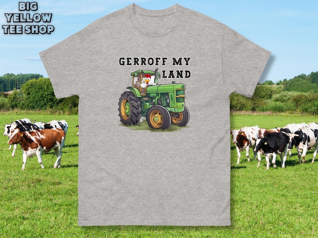 GERROFF MY LAND Funny Farmer Tractor Unisex T-shirt, Funny Farmers T ...