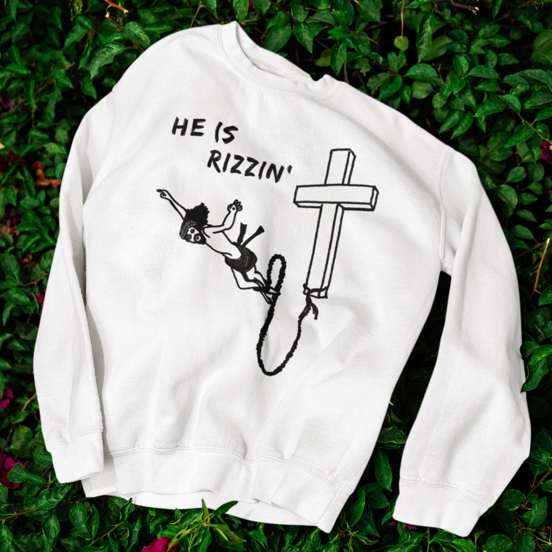 Bungee Jumping Jesus, He is Rizzin' Sweatshirt, Funny Christian Easter ...