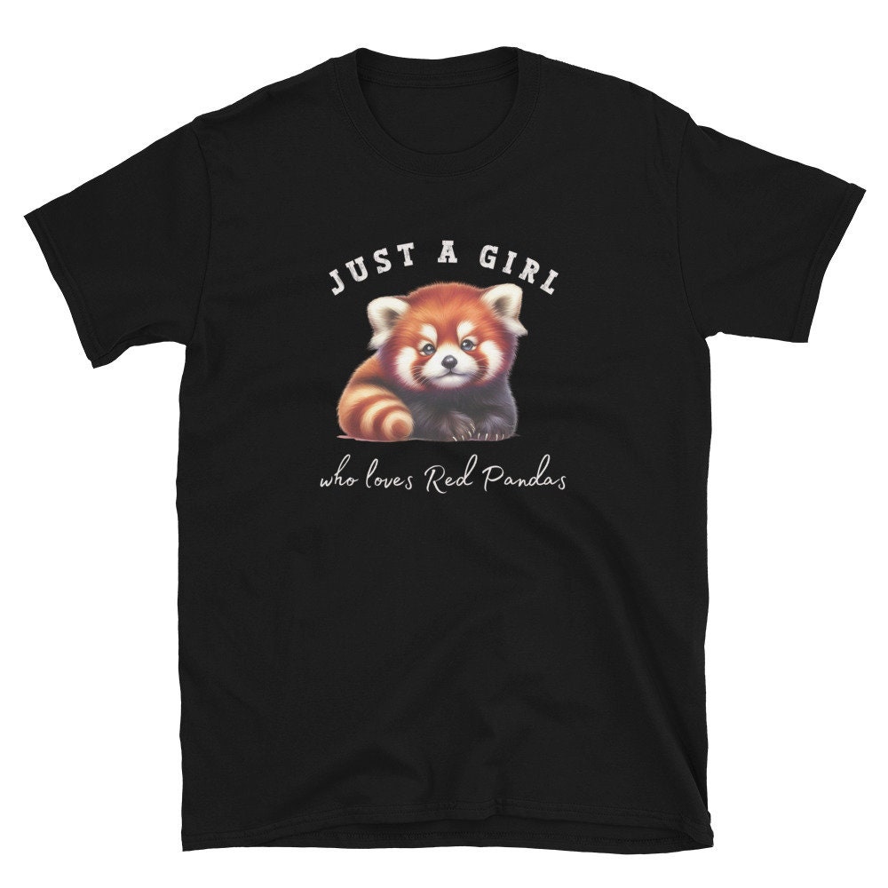 RED PANDA T-SHIRT Just a Girl Who Loves Red Pandas T Shirt Red Panda ...