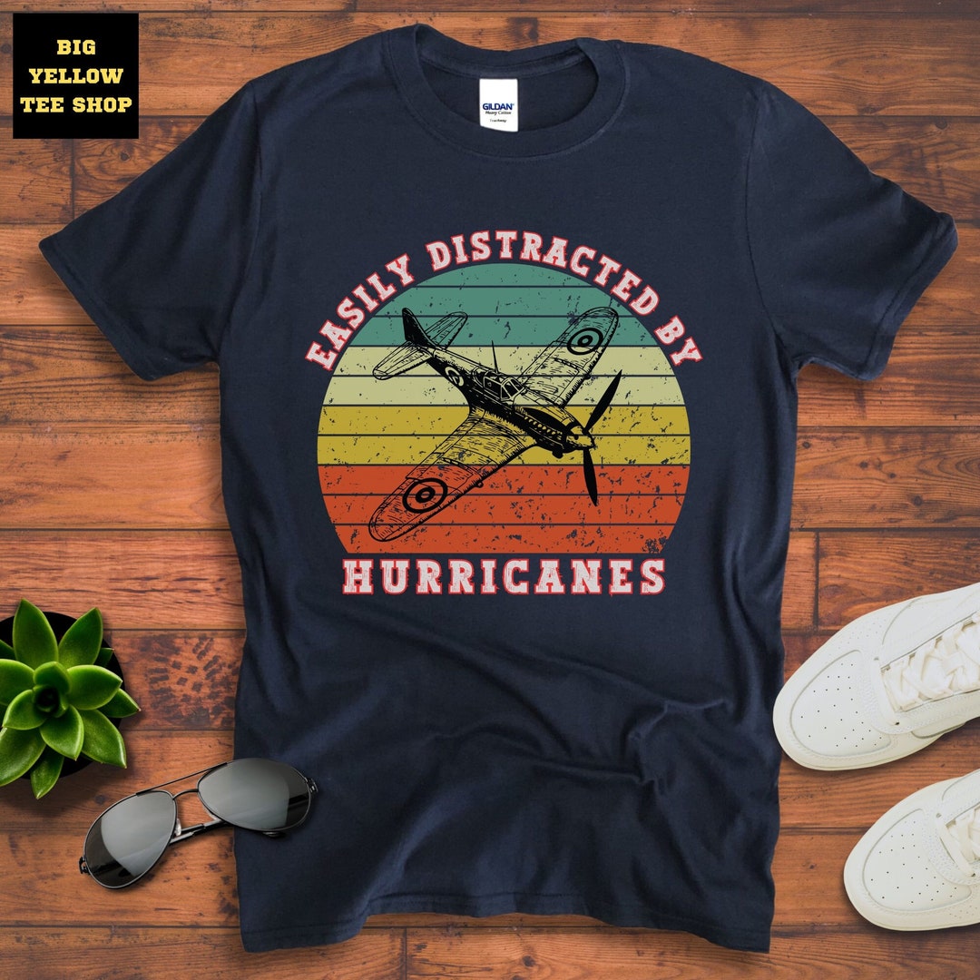 Easily Distracted by Hurricanes T-shirt | HAWKER HURRICANE Retro ...
