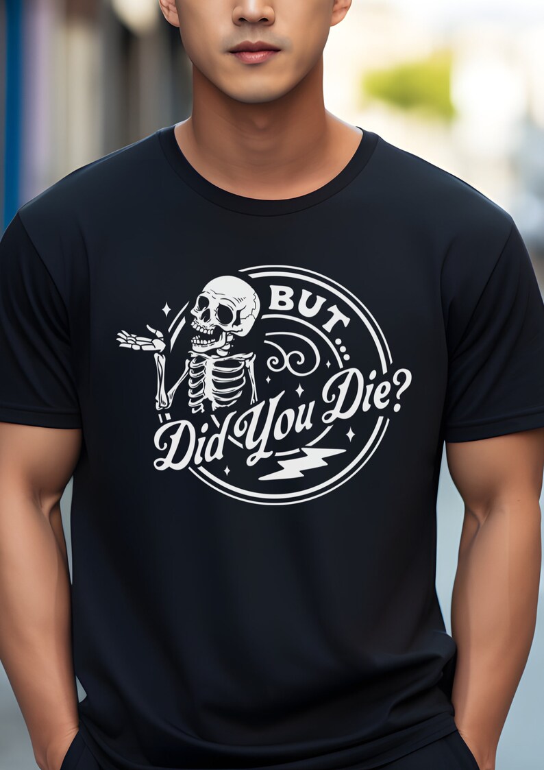 But Did You Die PNG, Peace Sign Skeleton , Funny Karma , Snarky , Funny ...