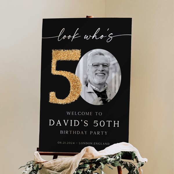 Photo 50th Birthday Welcome Sign, Look Who's 50, Male Birthday - Etsy