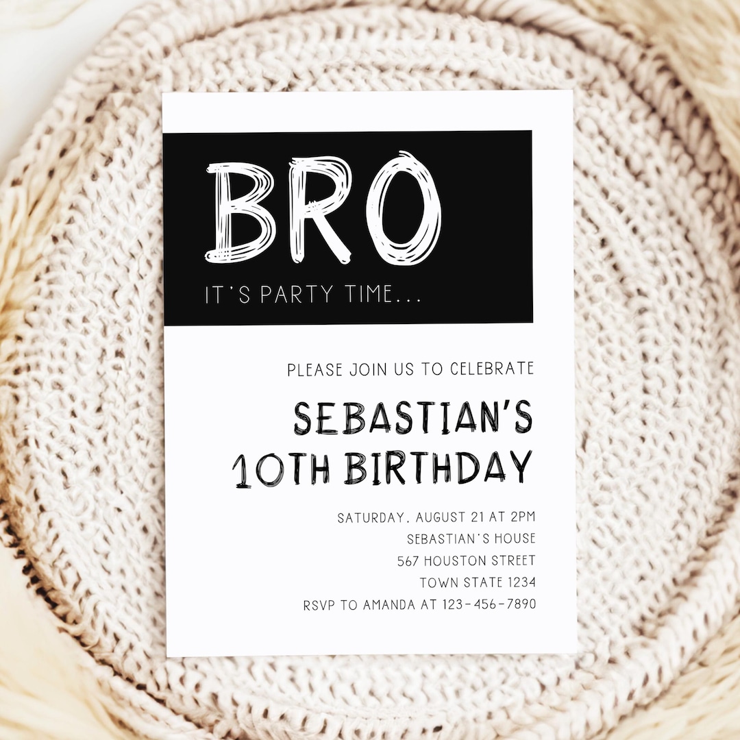Simple Birthday Party Invitation Template, Bro It's Party Time Invite ...