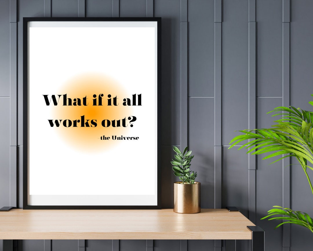 What If It All Works Out Motivational Wall Art, Self Care ...