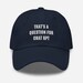 That's A Question for Chat GPT Hat AI Dad Cap Chatgpt Ball Cap Chatgpt ...