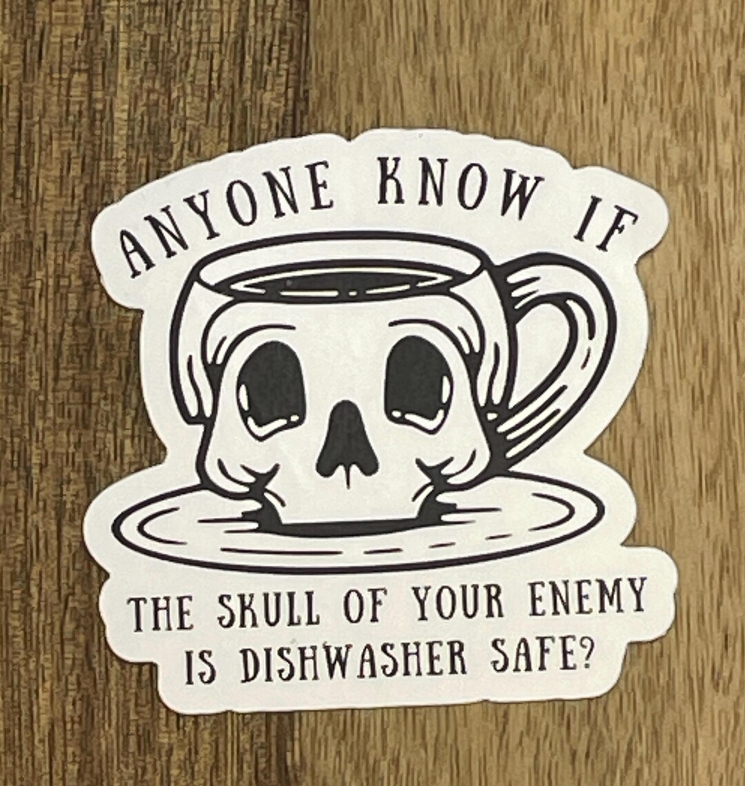 Anyone Know If the Skull of Your Enemy is Dishwasher Safe Vinyl Sticker - Etsy
