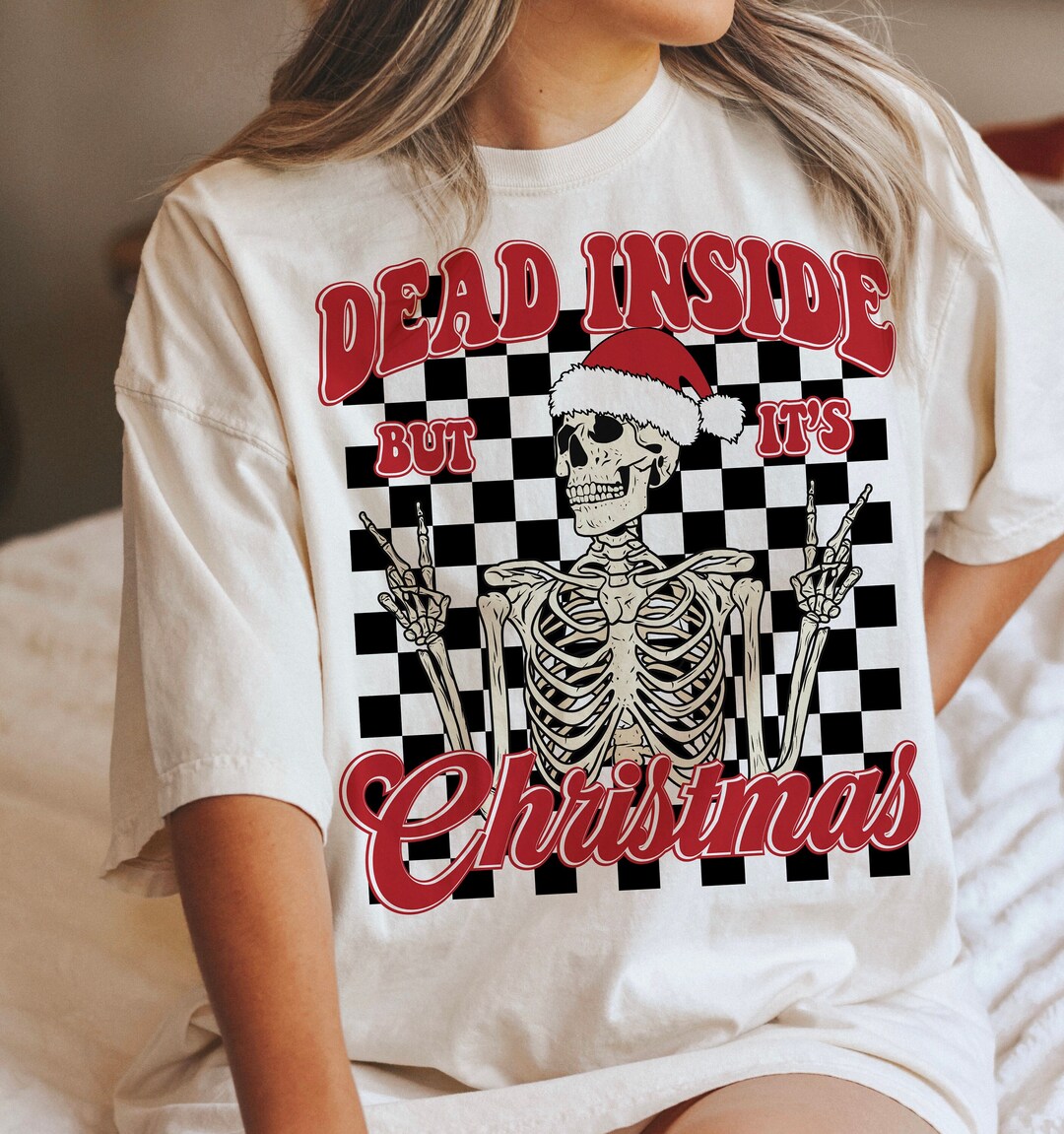 Dead Inside but It's Christmas Png-christmas Sublimation Digital Design ...