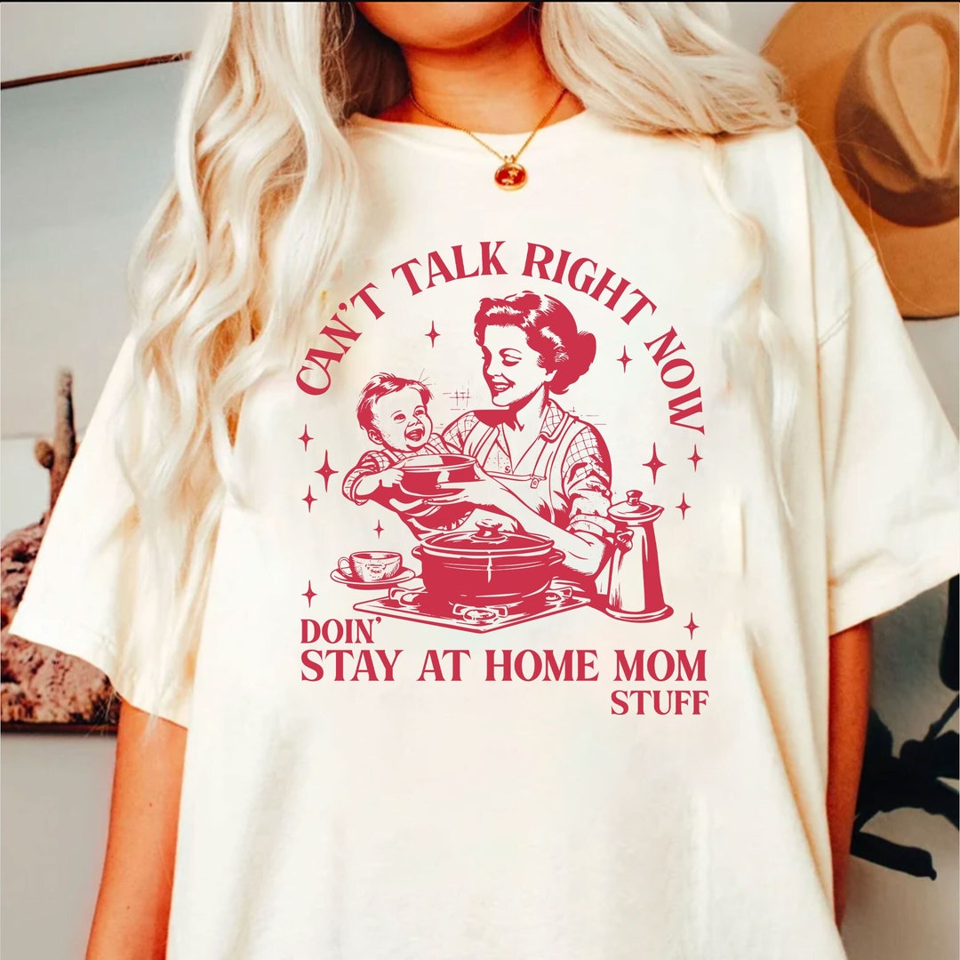 Can’t Talk Right Now Doing Mama Stay at Home Stuff Png,mama Stuff Png ...
