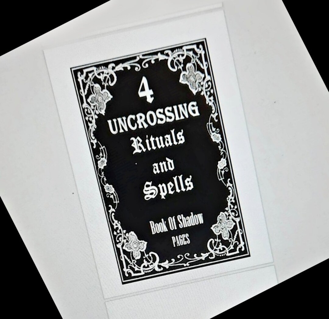 4 UNCROSSING Rituals & Spells Book of Shadow Page Digital Download - Etsy