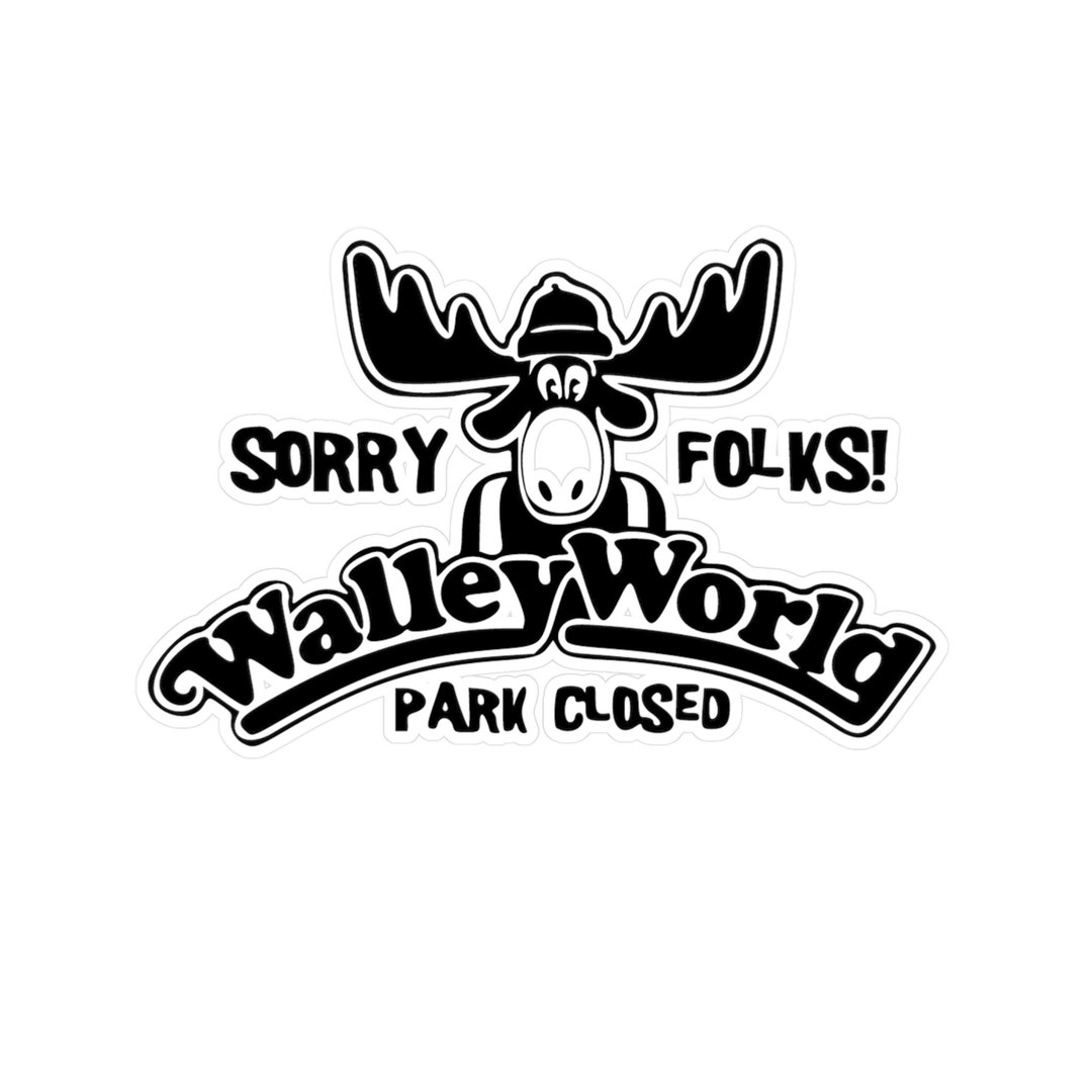 Closed Wally World Tribute Sticker Classic Theme Park Parody Decal ...