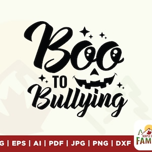 Boo to Bullying Svg, End Bullying, Halloween Bullying Svg, Stop ...