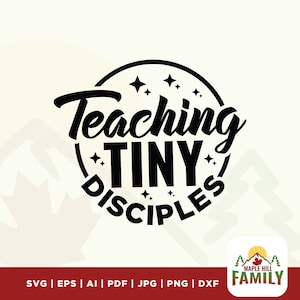Teaching Tiny Disciples Svg, Disciples Svg, Teaching Svg,teach Tiny ...