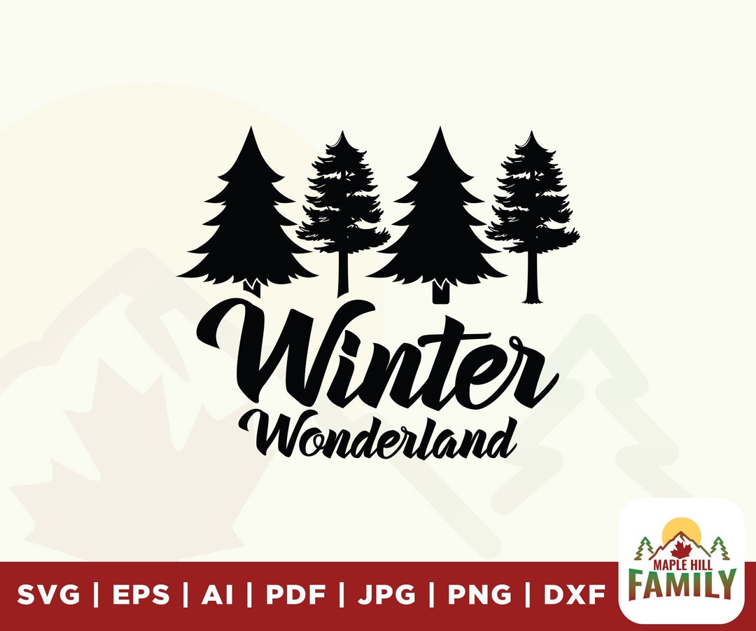 Winter Wonderland Svg, Winter Trees Svg, Wonderland Svg, Wonderland ...