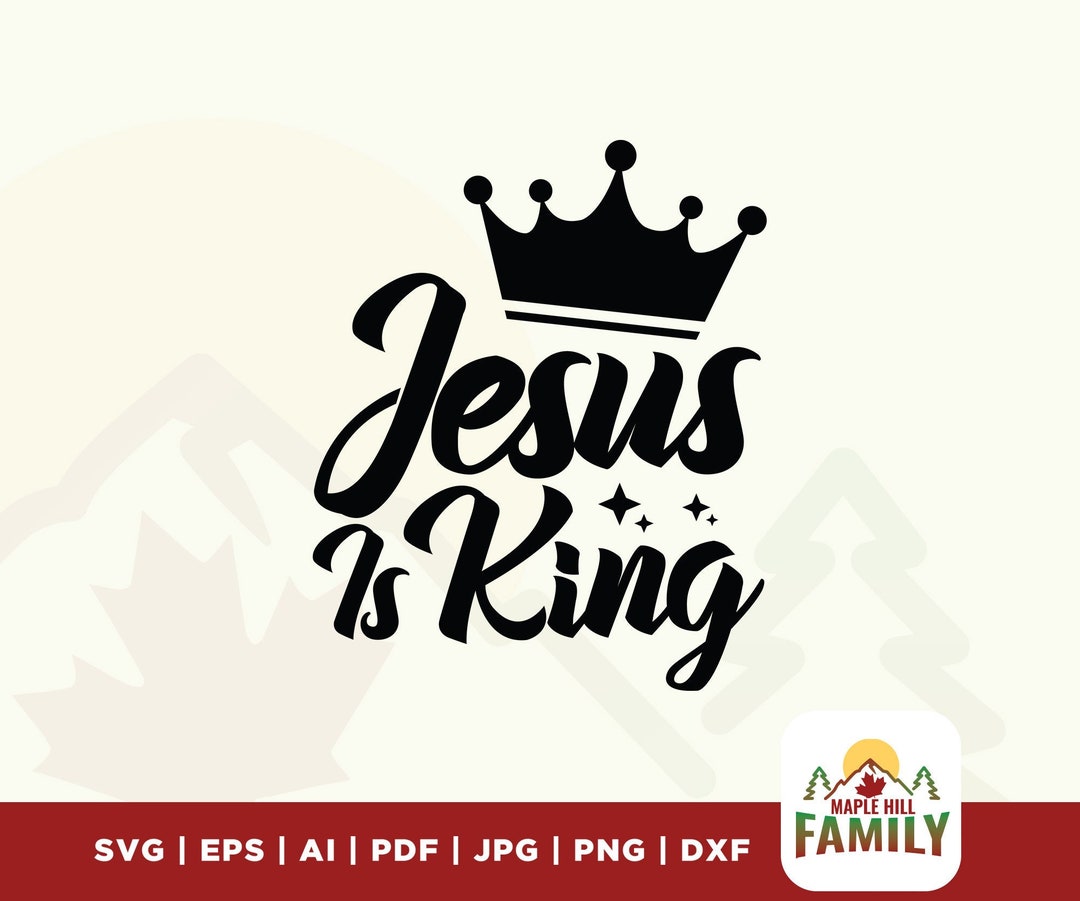 Jesus is King Svg Holy Svg Stars Svg Scripture Svg - Etsy
