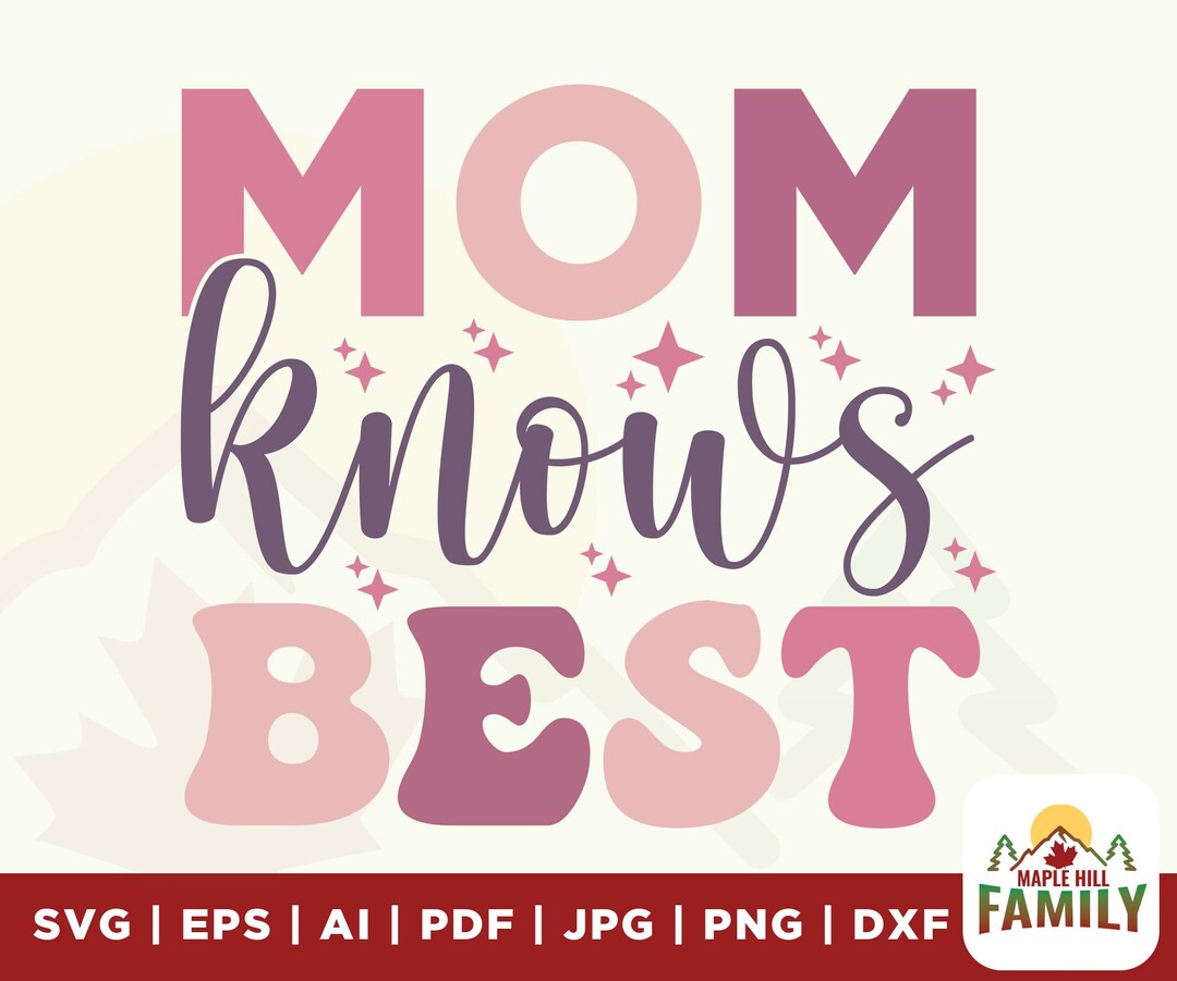 Mom Knows Best SVG, Mom Svg, Best Mom Svg, Knows Svg, Stars Svg, Shirts ...