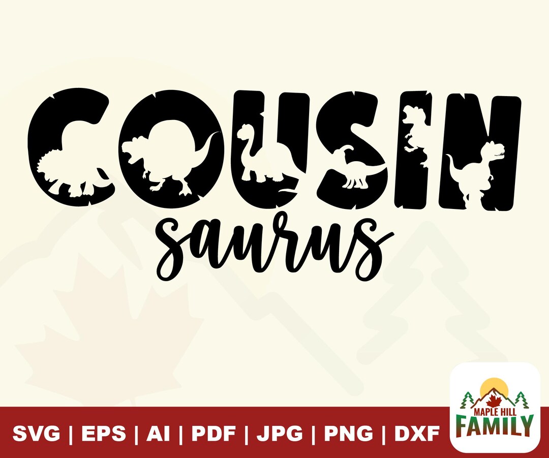 Cousin Saurus Svg, T-rex Dinosaur Svg, Birthday, Dino Clipart, T Rex ...