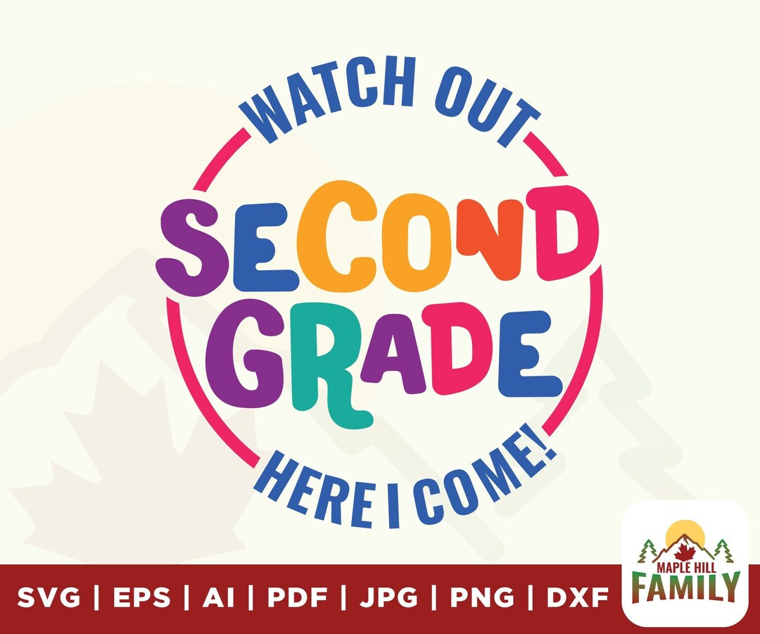 Watch Out Second Grade Here I Come Svg, Watch Out Svg, 2nd Grade Back ...