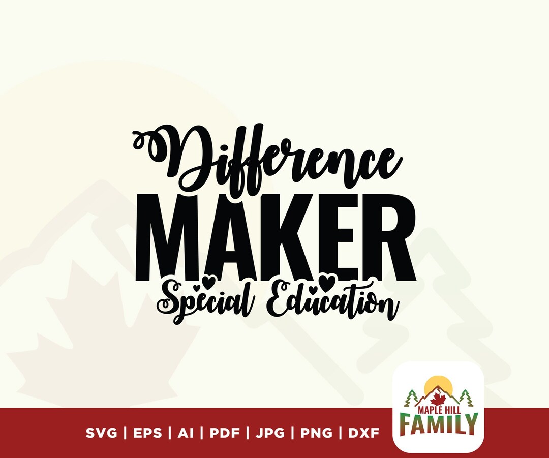Difference Maker Special Education Svg, Teacher Svg, Back to Svhool Svg ...
