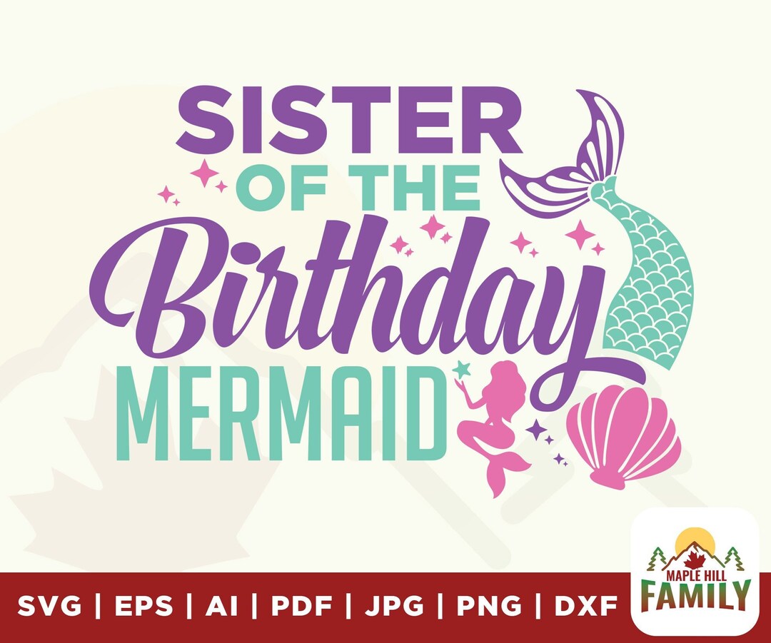 Birthday Mermaid Sister SVG, Family Matching Party (digital Download ...