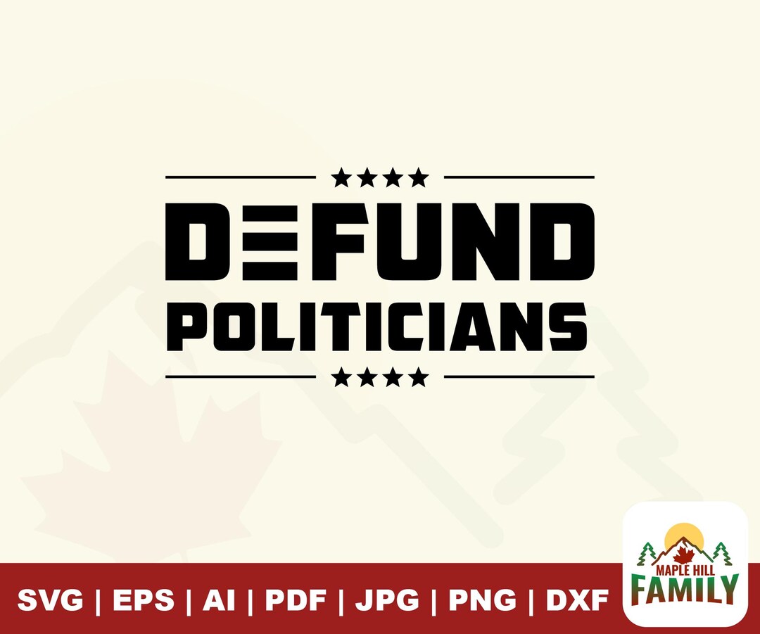Defund Politicians Svg, Digital Download, Defund Politicians Shirt ...