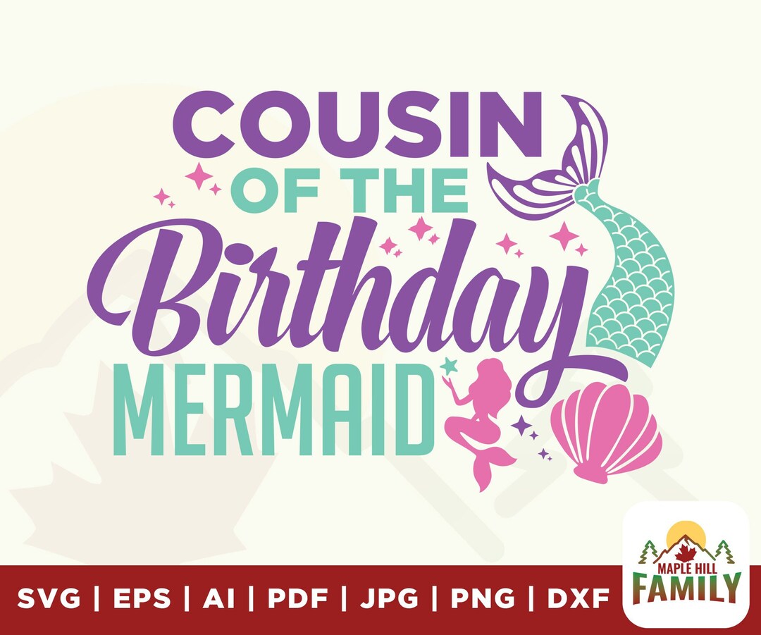 Cousin of the Birthday Mermaid Svg, Family Matching Party Squad Svg ...
