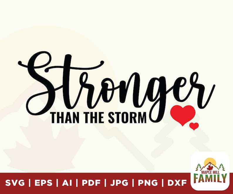 Stronger Than the Storm Svg Inspirational Svg Motivational - Etsy