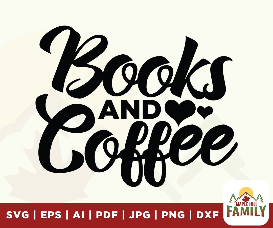 Books and Coffee SVG: Heart Design, Cricut Cut File (digital Download ...