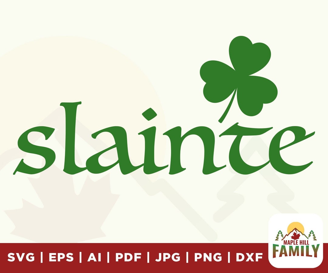 Slainte Svg, St. Patrick's Day Svg, Saint Patrick's Day Design Svg ...