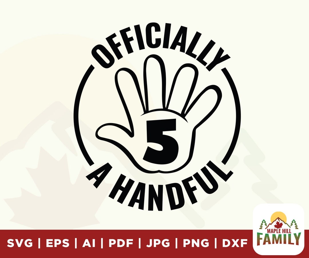 Officially a Handful Svg, Digital Download, Officially Svg, Handful Svg ...