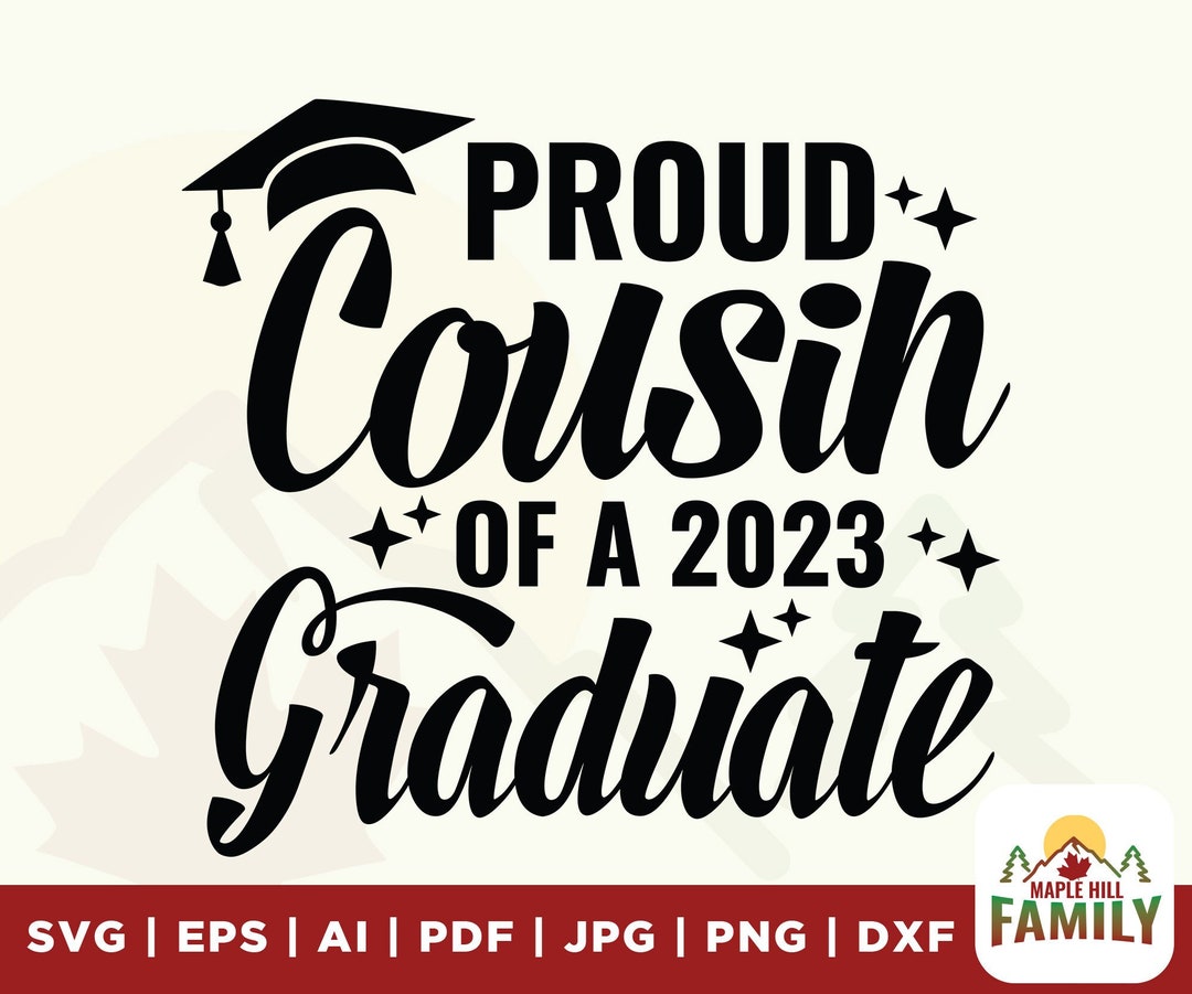 Proud Cousin of 2023 Graduate Svg Grad of 2023 Svg Cousin - Etsy