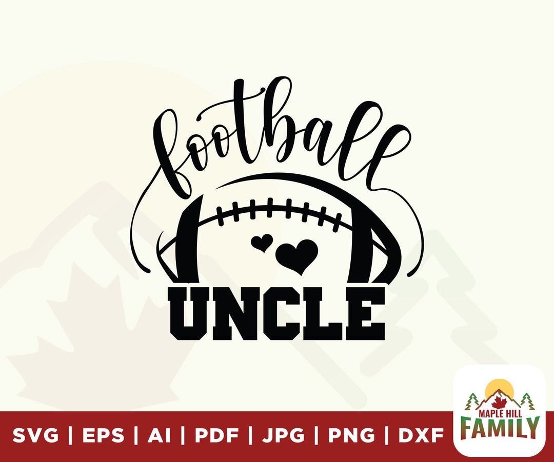 Football Uncle Svg, Uncle Svg, Football Svg, Football Uncle Life Svg ...
