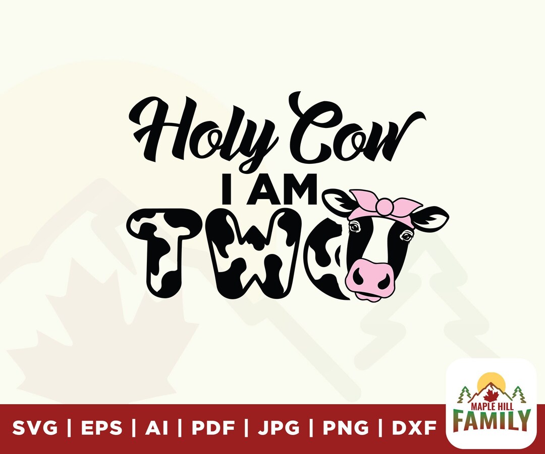 Holy Cow I Am Two Svg Holy Cow Svg Boy 2nd Birthday Svg Cow - Etsy ...