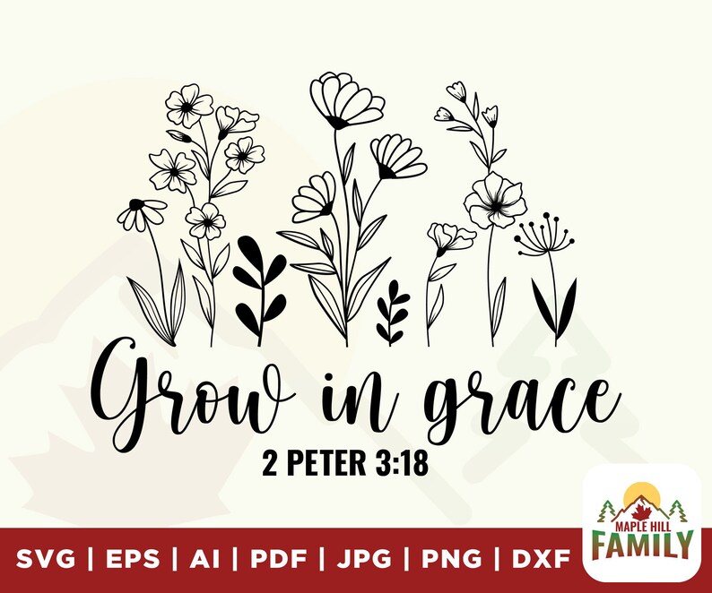 Grown in Grace Svg Png Floral Svg Flower Svg Plant Svg - Etsy