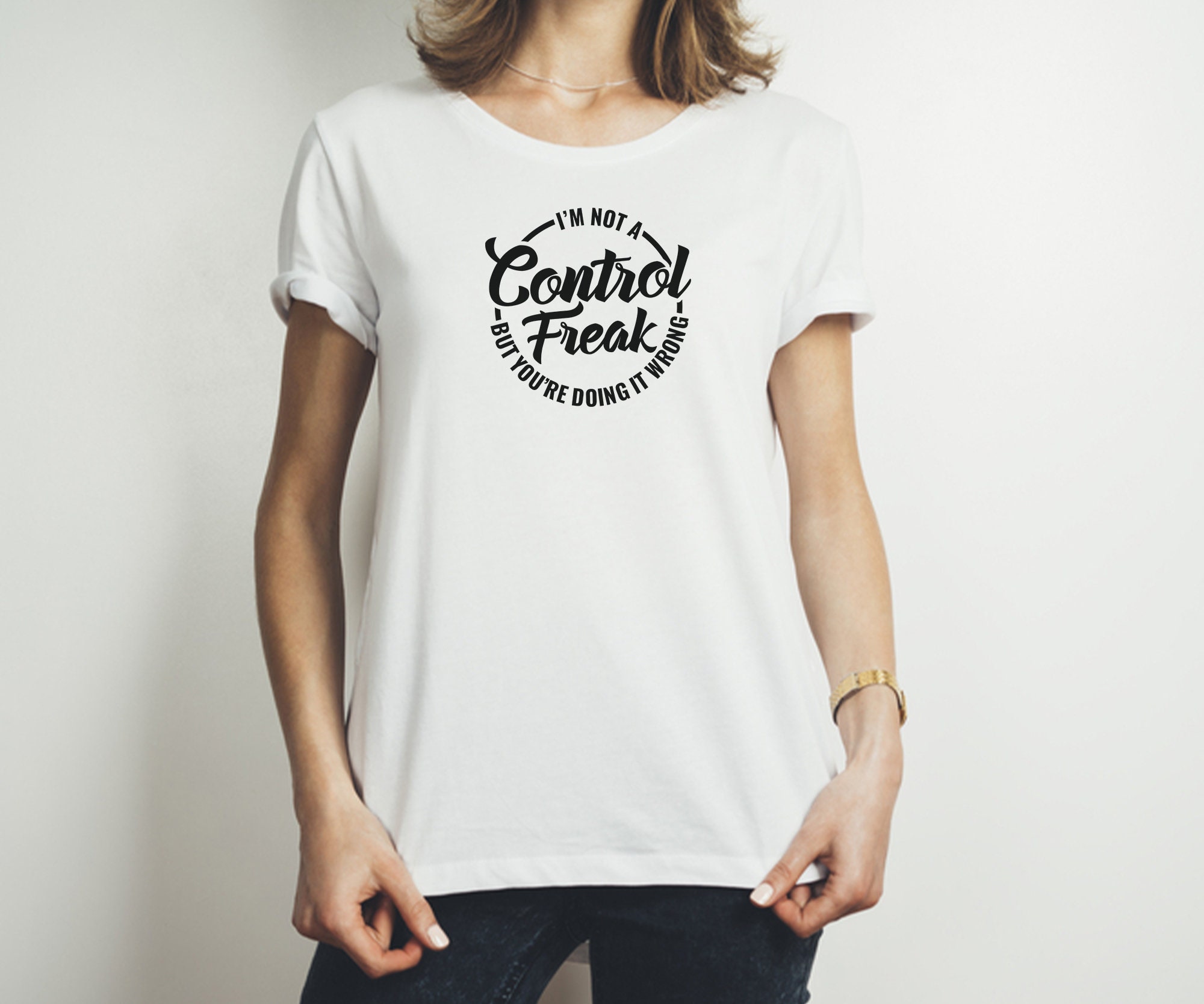 I'm Not a Control Freak Svg Sarcastic Svg Funny Quotes - Etsy