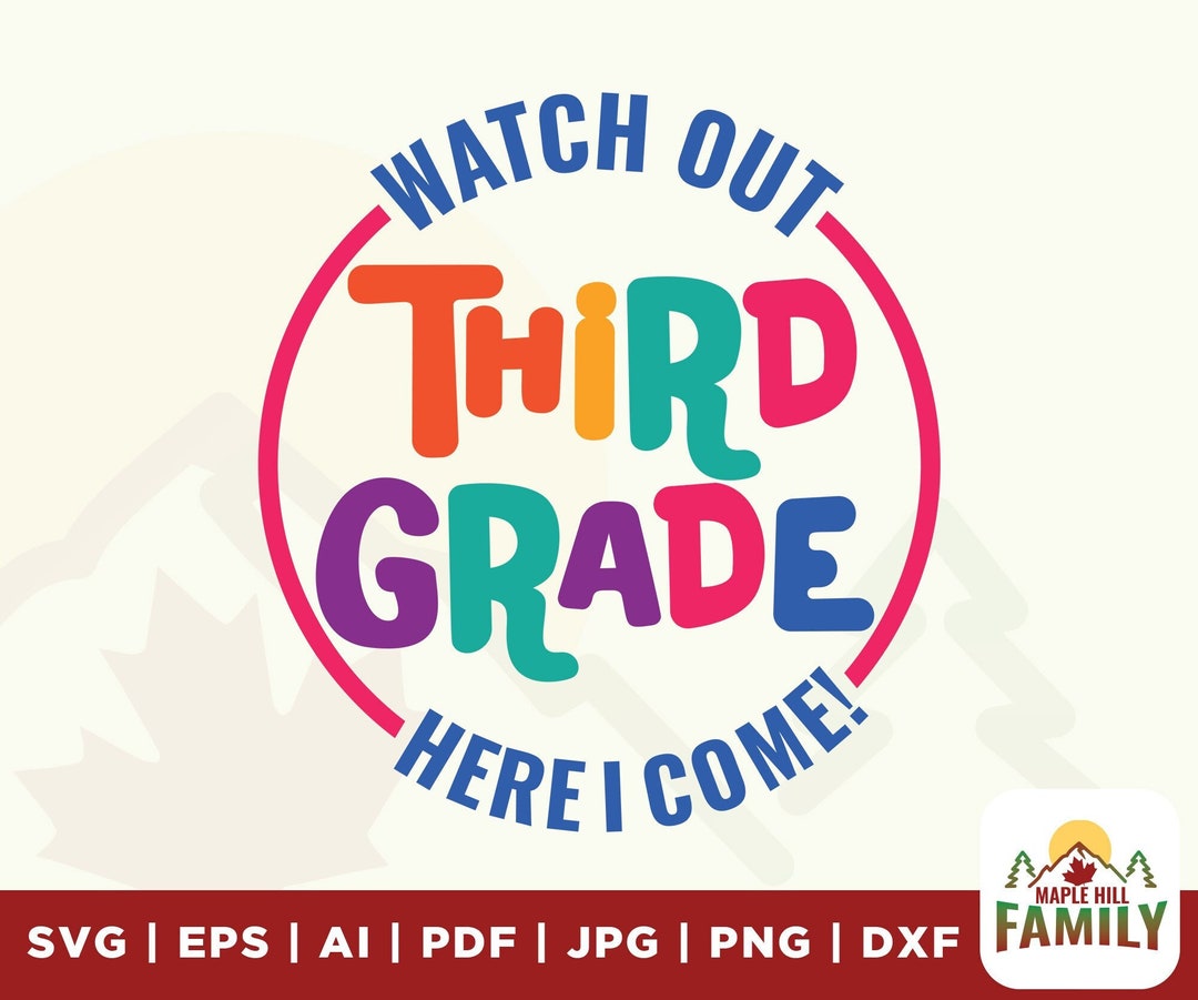 Watch Out Third Grade Here I Come Svg, Watch Out Svg, 3rd Grade Back to ...