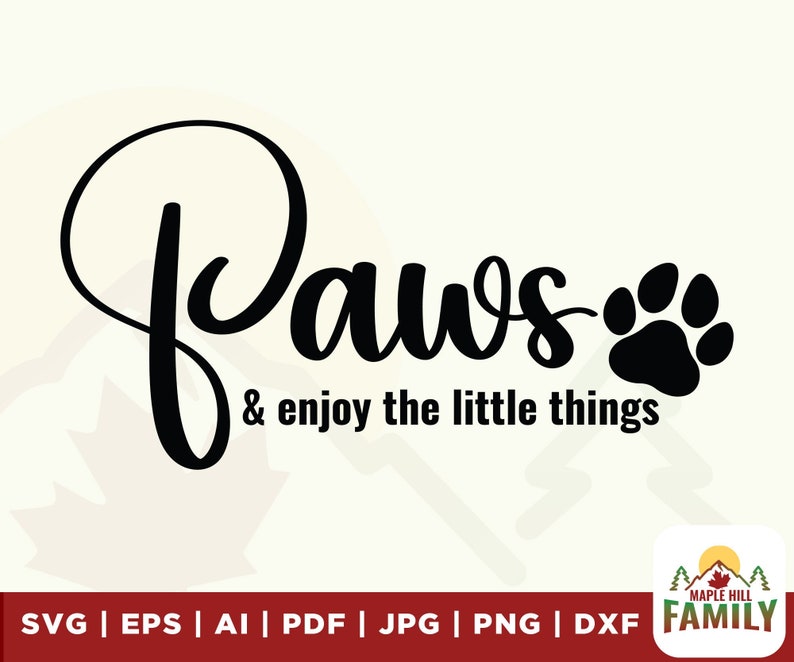 Paws Svg Enjoy the Little Things Svg Dog Quote Svg Positive - Etsy