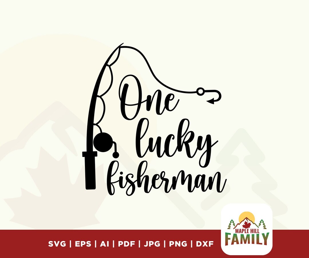 One Lucky Fisherman Svg, Best Catch of His Life Svg, Honeymoon Svg ...